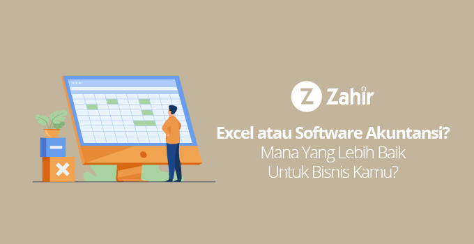 SOFTWARE AKUNTANSI ATAU EXCEL? MANA YANG LEBIH BAIK UNTUK BISNIS KAMU?