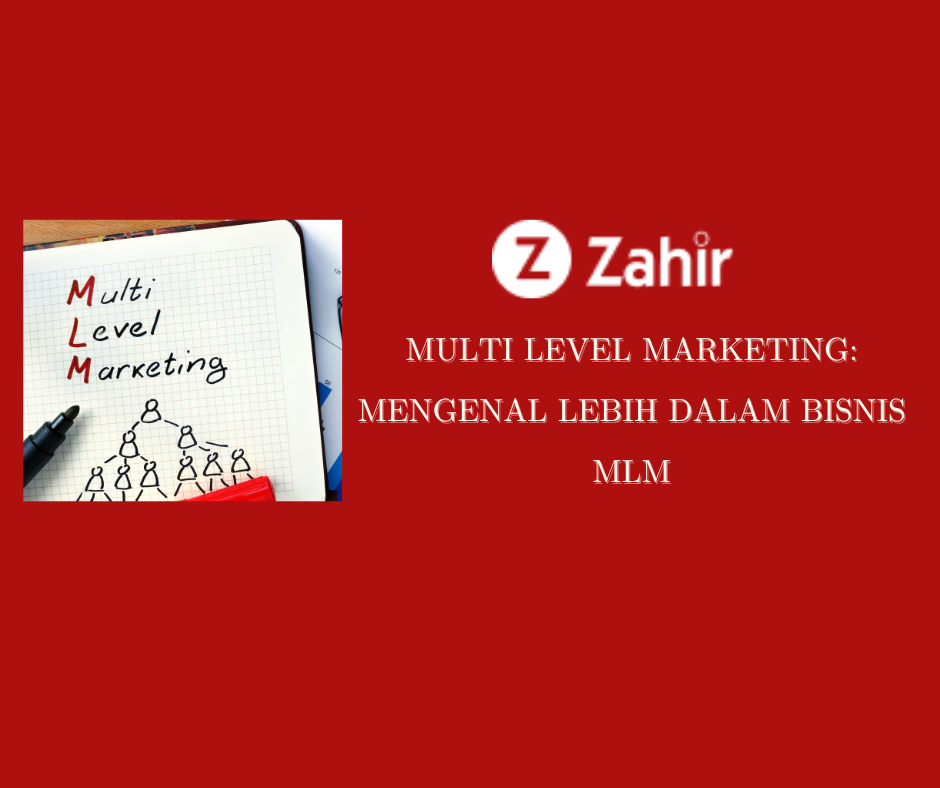 Multi Level Marketing: Mengenal Lebih Dalam Bisnis MLM